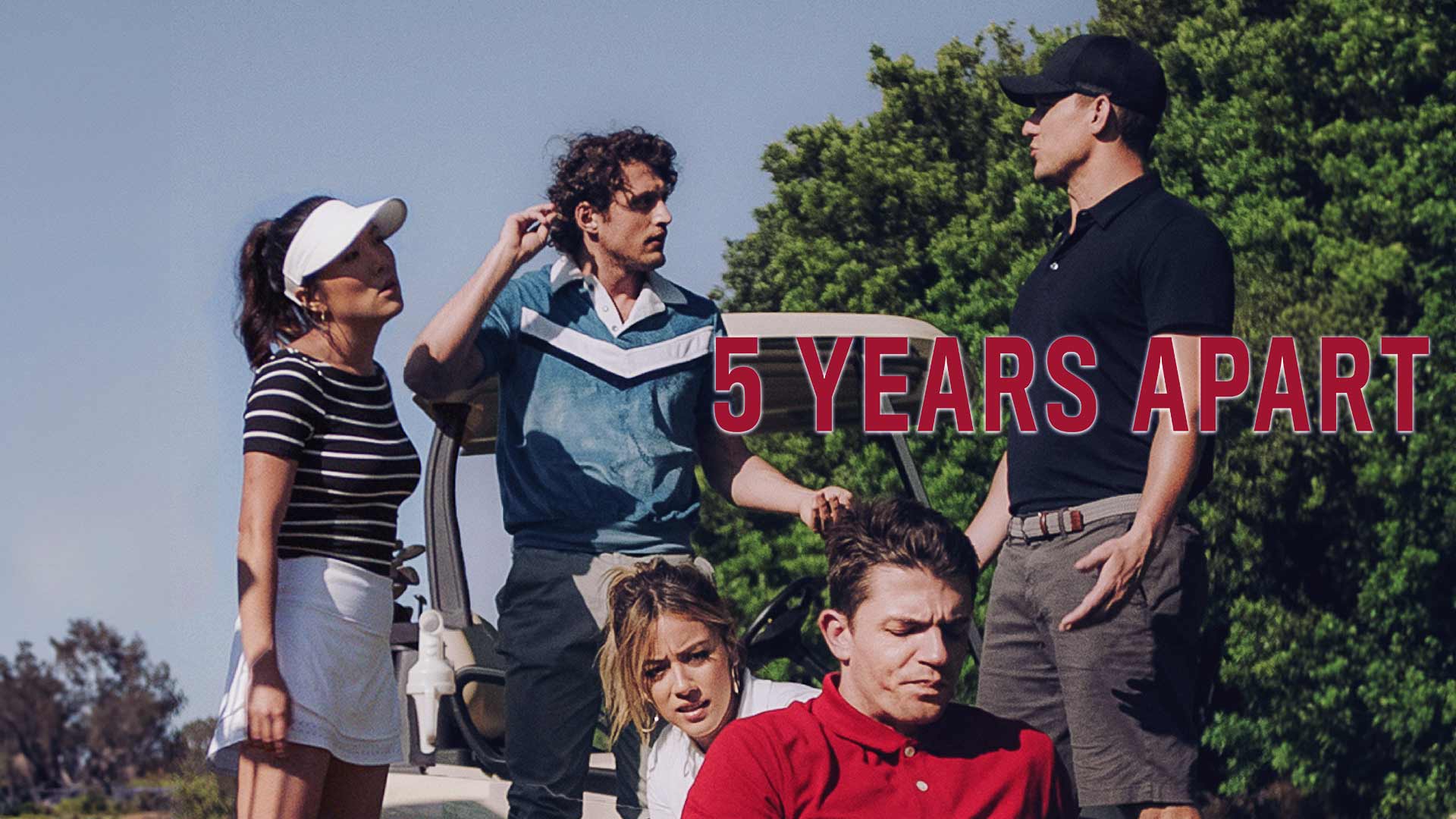 Watch 5 Years Apart Online